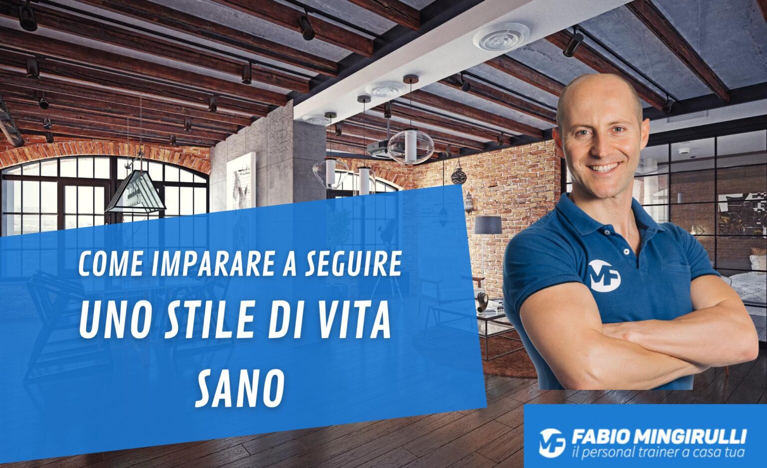 Come imparare a seguire uno stile di vita sano - Il Personal Trainer a ...